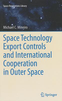 Space Technology Export Controls and International Cooperation in Outer ...