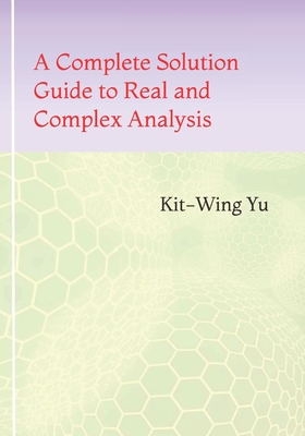 A Complete Solution Guide to Real and Complex Analysis | Herringbone Books