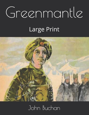 Greenmantle: Large Print (Paperback) | Children's Book World