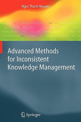 Advanced Methods for Inconsistent Knowledge Management (Advanced Information and Knowledge ...
