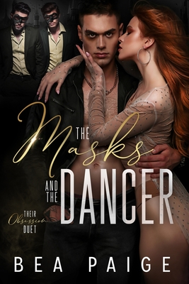 The Masks and The Dancer: A Dark Reverse Harem Romance (Their Obsession ...