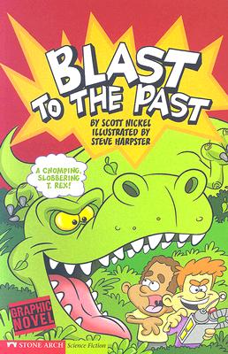 Blast to the Past: Time Blasters (Graphic Sparks) | mitpressbookstore