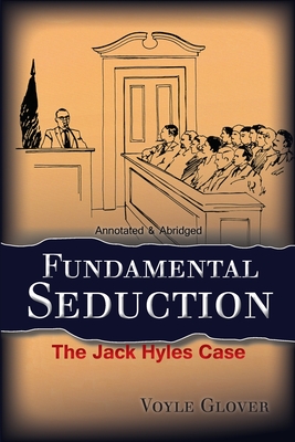 Fundamental Seduction: The Jack Hyles Case | Best of Books