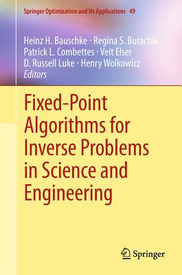 Fixed-Point Algorithms for Inverse Problems in Science and Engineering ...