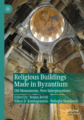 Byzantine Empire Church Religious Buildings Made In Byzantium: Old