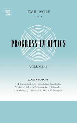 Progress in Optics: Volume 46 (Hardcover) | Hooked