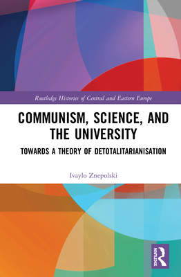 Communism, Science and the University: Towards a Theory of ...