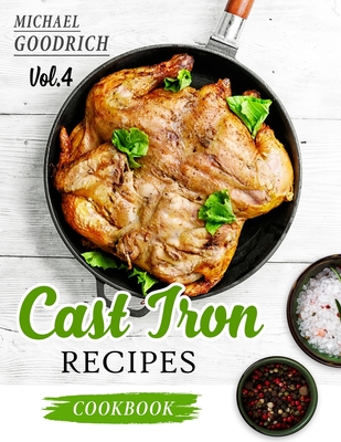 Cast Iron Recipes Cookbook: The 25 Best Recipes to Cook with a Cast ...