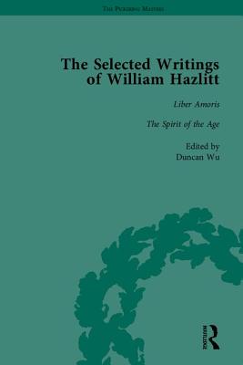 The Selected Writings of William Hazlitt (Pickering Masters) | Hooked