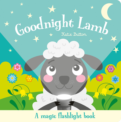 Goodnight Lamb (Magic Flashlight Books) | mitpressbookstore