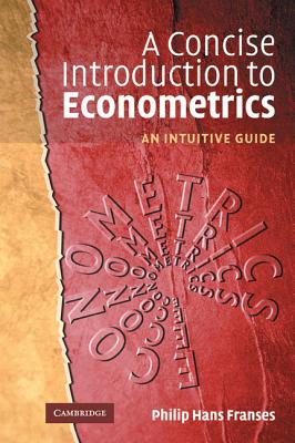 A Concise Introduction to Econometrics: An Intuitive Guide | Hooked