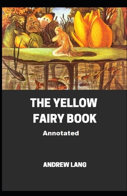 The Yellow Fairy Book Annotated | brookline booksmith