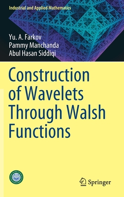 Construction of Wavelets Through Walsh Functions (Industrial and ...