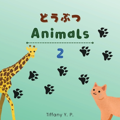 Animals - Doubutsu: Bilingual Children's Book in Japanese & English ...
