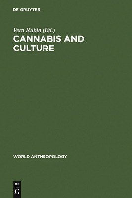 Cannabis and Culture (World Anthropology) | mitpressbookstore