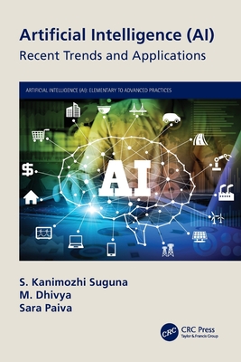 Artificial Intelligence (AI): Recent Trends and Applications (Artificial Intelligence (Ai ...