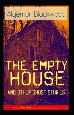 The Empty House and Other Ghost Stories Illustrated (Paperback ...