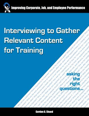 Interviewing to Gather Relevant Content for Training: Asking the right ...