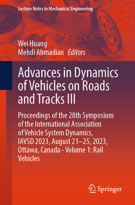 Advances in Dynamics of Vehicles on Roads and Tracks III: Proceedings ...