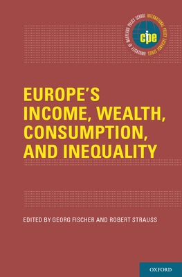 Europe's Income, Wealth, Consumption, and Inequality (International ...
