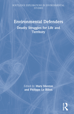 Environmental Defenders: Deadly Struggles for Life and Territory ...