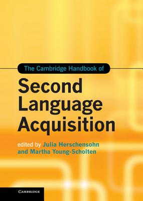 The Cambridge Handbook of Second Language Acquisition (Cambridge ...