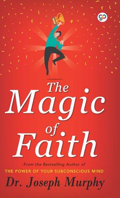 The Magic of Faith (Deluxe Hardbound Edition) | mitpressbookstore