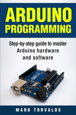 Arduino For Beginners: Step-by-Step Guide To Arduino, 60% OFF