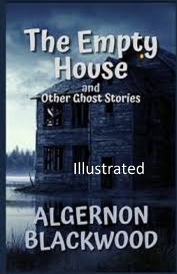 The Empty House and Other Ghost Stories Illustrated (Paperback ...