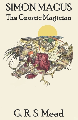 Simon Magus: The Gnostic Magician | Children's Book World Los Angeles