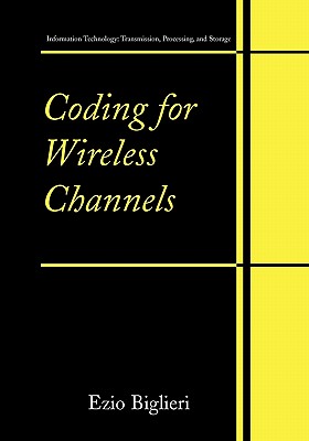 Coding for Wireless Channels (Information Technology: Transmission ...