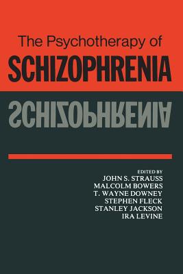 The Psychotherapy of Schizophrenia | mitpressbookstore