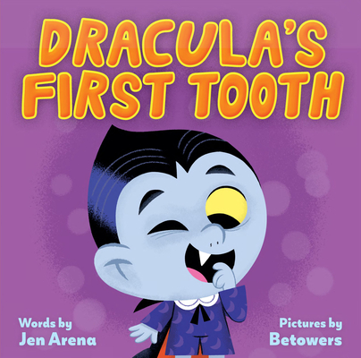Dracula's First Tooth (Little Monsters Milestones) | mitpressbookstore