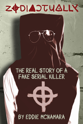 Book Launch: "Zodiactually: The Real Story of a Fake Serial Killer ...
