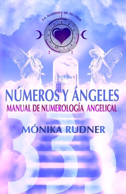 Números y Ángeles: Manual de numerología angelical (Manuales de Trabajo ...
