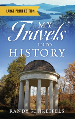 My Travels Into History - Large Print Edition (Large Print / Hardcover ...