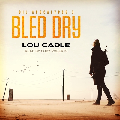 Bled Dry (Compact Disc) | Book Passage