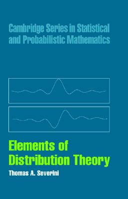 Elements of Distribution Theory (Cambridge Statistical and ...