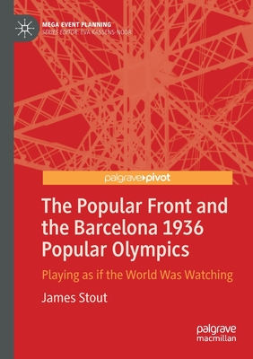 The Popular Front and the Barcelona 1936 Popular Olympics: Playing as ...