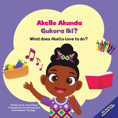 Akello Akunda Gukora Iki? What does Akello love to do? | Hooked