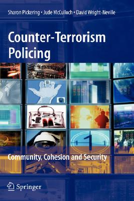 Counter-Terrorism Policing: Community, Cohesion and Security (Hardcover ...
