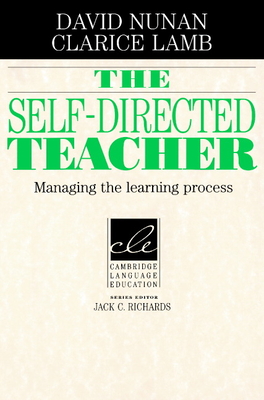 The Self-Directed Teacher: Managing the Learning Process (Cambridge ...