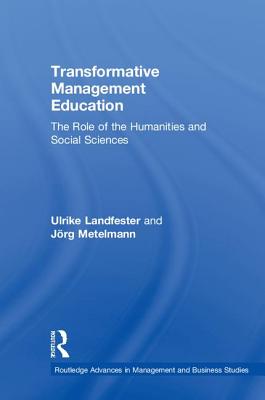 Transformative Management Education: The Role of the Humanities and ...
