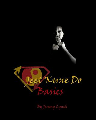 Jeet Kune Do Basics (Paperback) | Porter Square Books