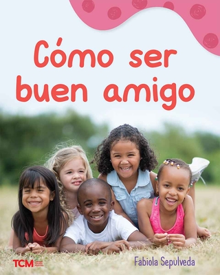 Cómo ser buen amigo: A Wordless Nonfiction Book (Exploration Storytime ...