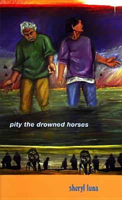 Pity the Drowned Horses (Andres Montoya Poetry Prize S) | mitpressbookstore