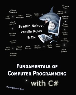 Fundamentals of Computer Programming with C#: Programming Principles ...