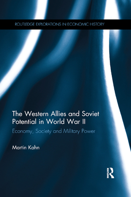 The Western Allies and Soviet Potential in World War II: Economy ...