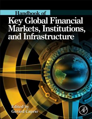 Handbook of Key Global Financial Markets, Institutions, and ...