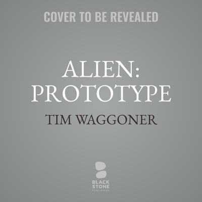 Alien: Prototype (The Alien(tm) Series) | Tropes & Trifles